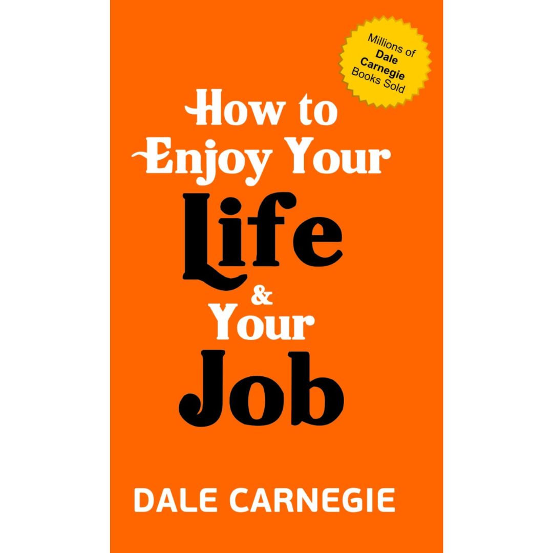 How To Enjoy You Life And Your Job By Dale Carnegie - H L BOOKSTORE