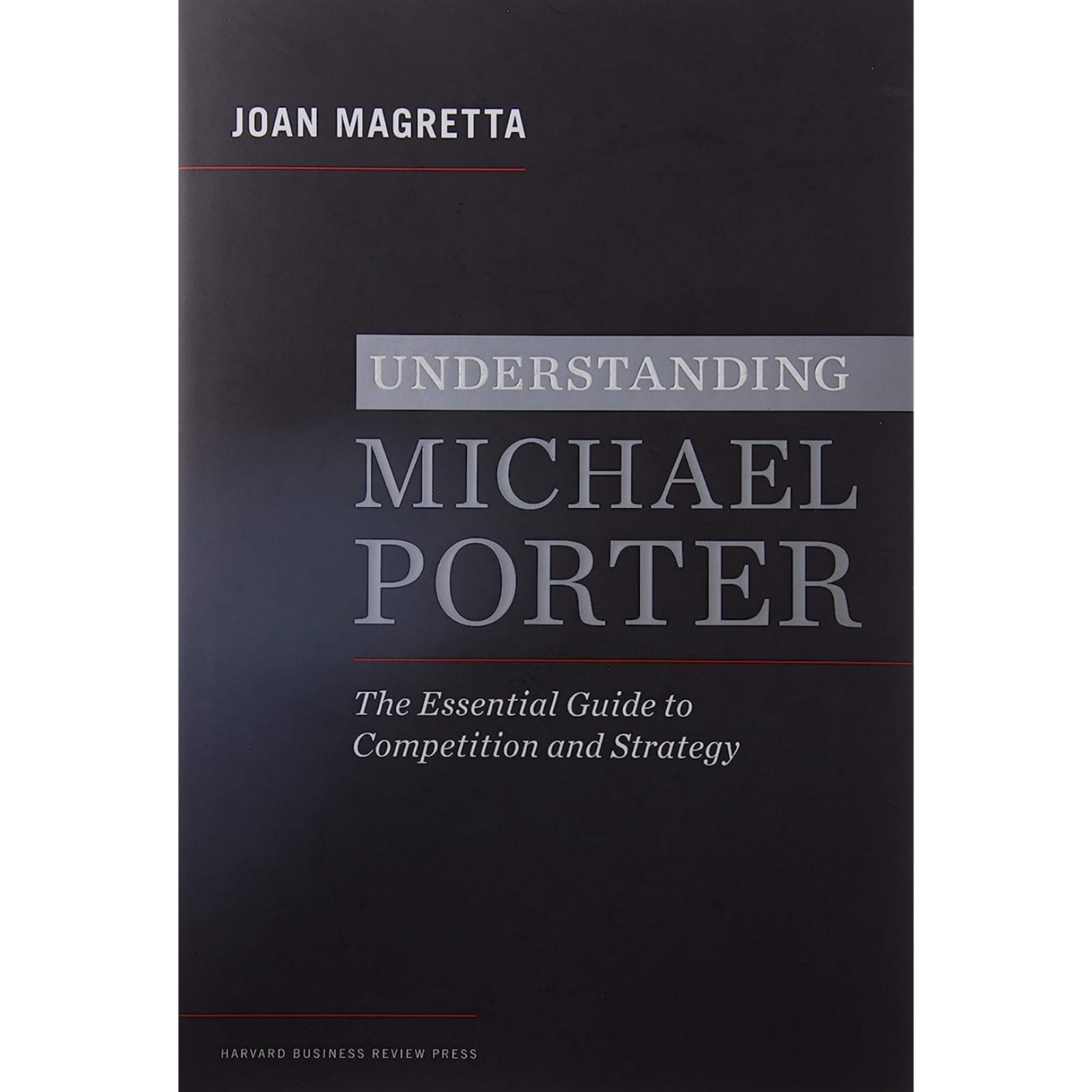 Understanding Michael Porter By Joan Magretta - H L BOOKSTORE Understanding Michael Porter By Joan Magretta - H L BOOKSTORE