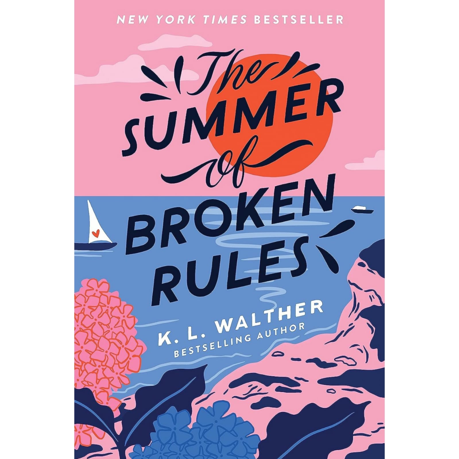 The Summer Of Broken Rules By K. L. Walther - H L BOOKSTORE