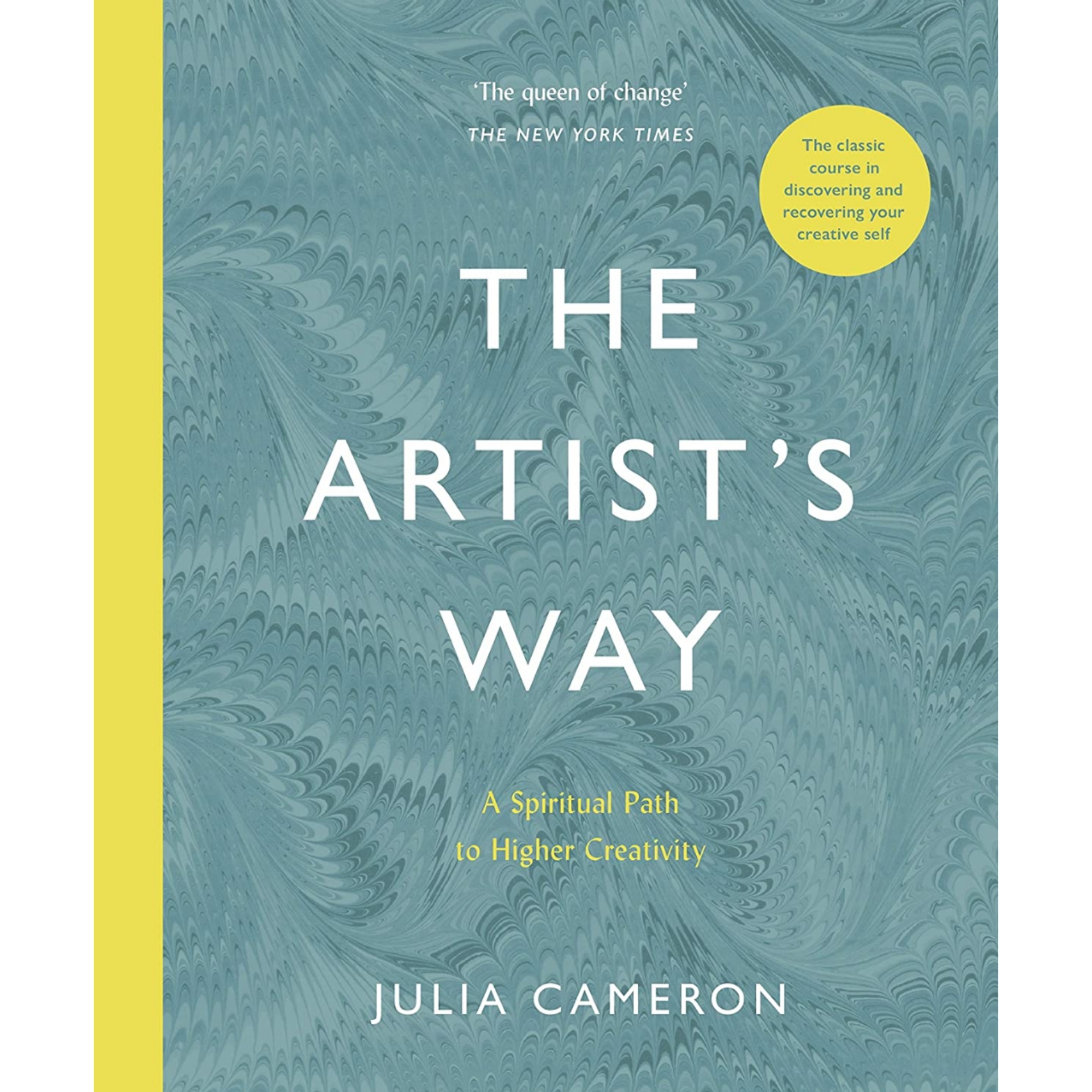 The Artist's Way A Spiritual Path to Higher Creativity By Julia Cameron ...