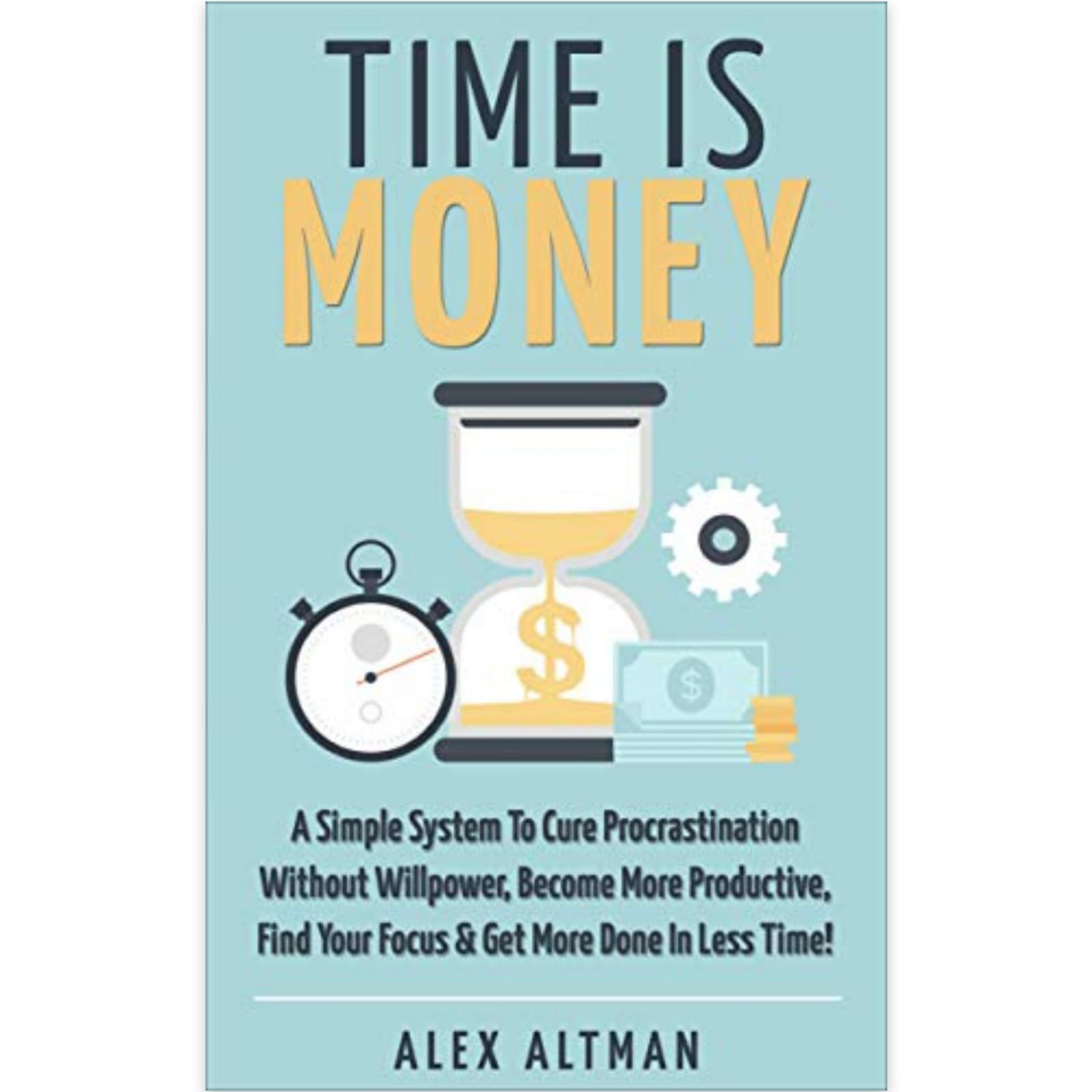 Time Is Money By Alex Altman - H L BOOKSTORE