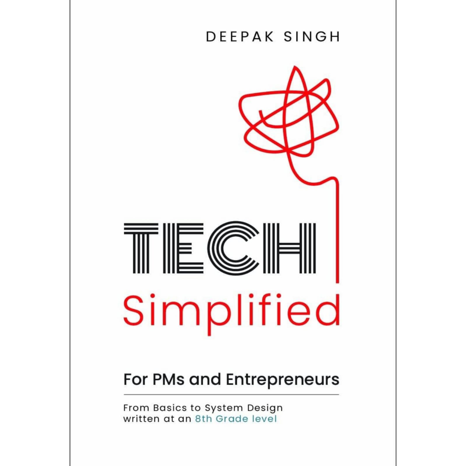 Tech Simplified For PMs & Entrepreneurs By Deepak Singh - H L BOOKSTORE