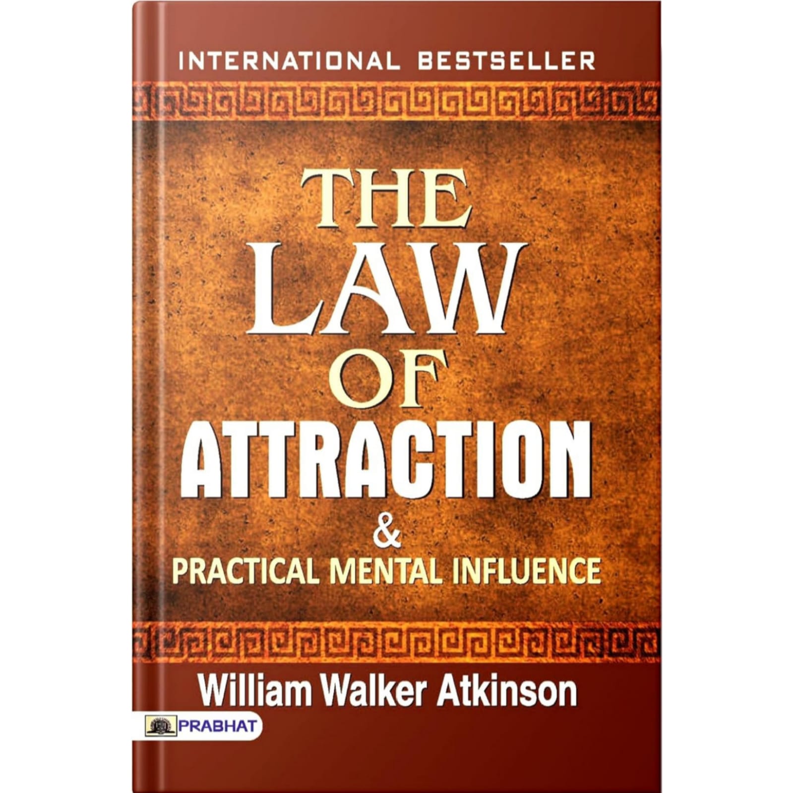 The Law Of Attraction & Practical Mental Influence By William Walker Atkinson - H L BOOKSTORE